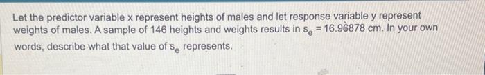 Solved Let the predictor variable x represent heights of | Chegg.com