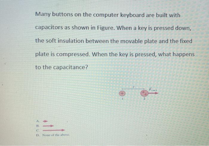 Solved Many buttons on the computer keyboard are built with | Chegg.com