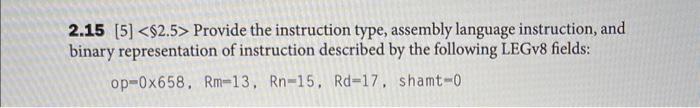 Solved 2.15[5] Provide the instruction type, assembly | Chegg.com