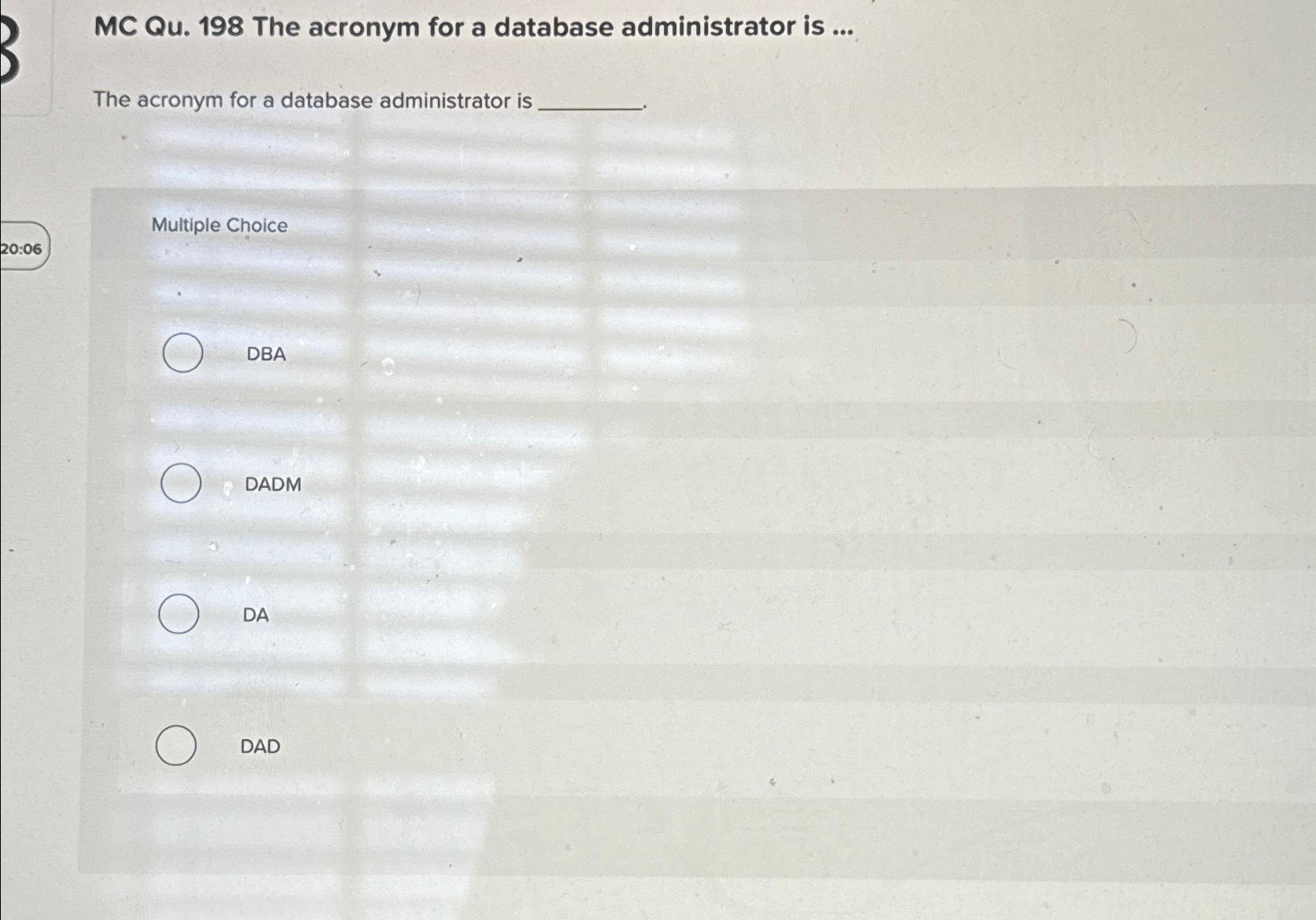 Solved MC Qu. 198 ﻿The acronym for a database administrator | Chegg.com