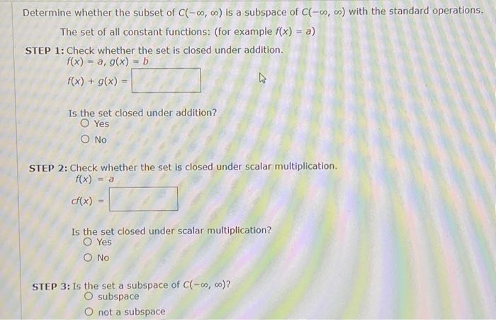 Solved Determine whether the subset of C(−∞,∞) is a subspace | Chegg.com