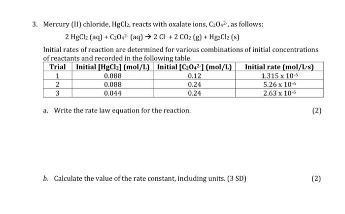 Solved 3. Mercury (II) chloride, HgCl2, reacts with oxalate | Chegg.com
