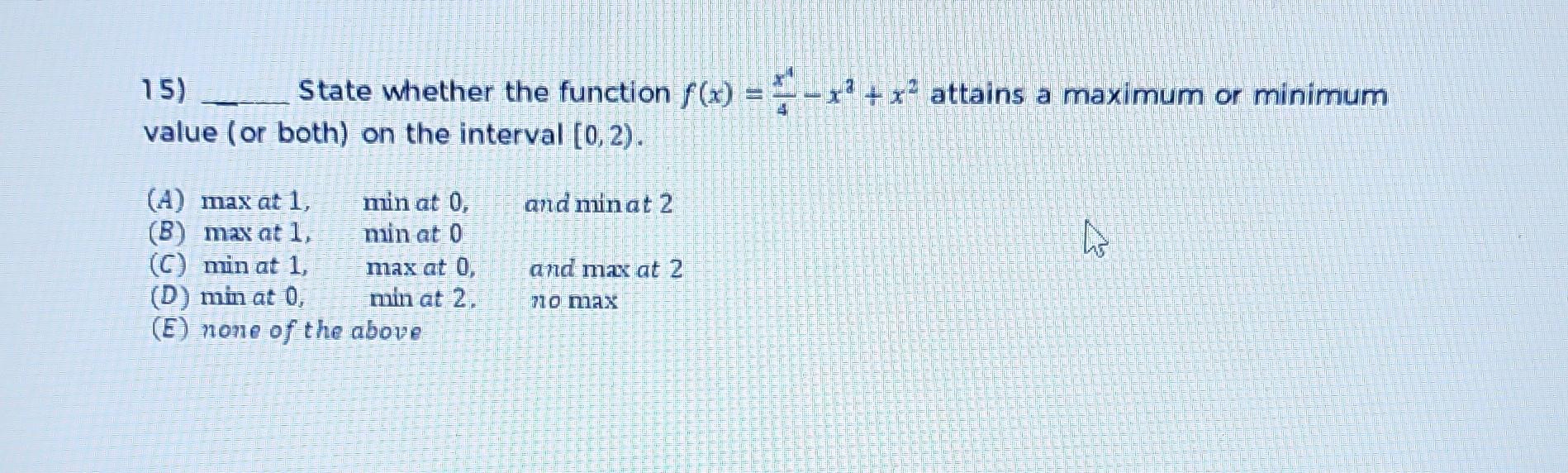 state whether the function attains a maximum or | Chegg.com