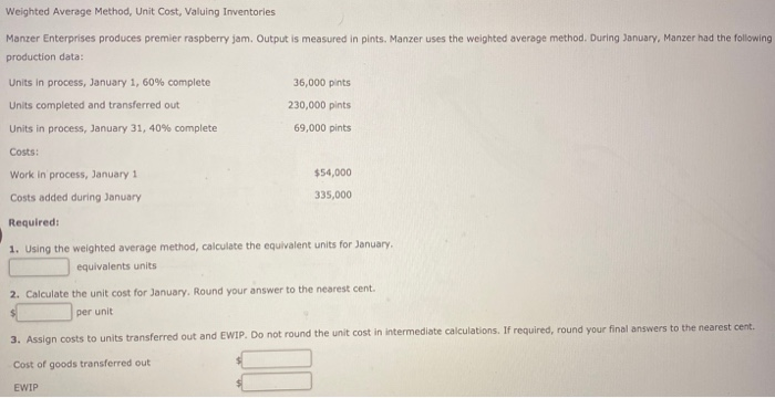 Solved Unit Cost, Valuing Goods Transferred Out and EWIP | Chegg.com