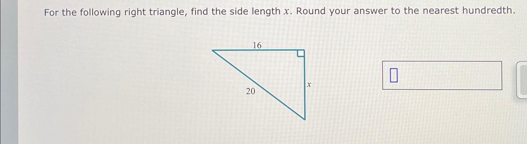 For the following right triangle, find the side | Chegg.com