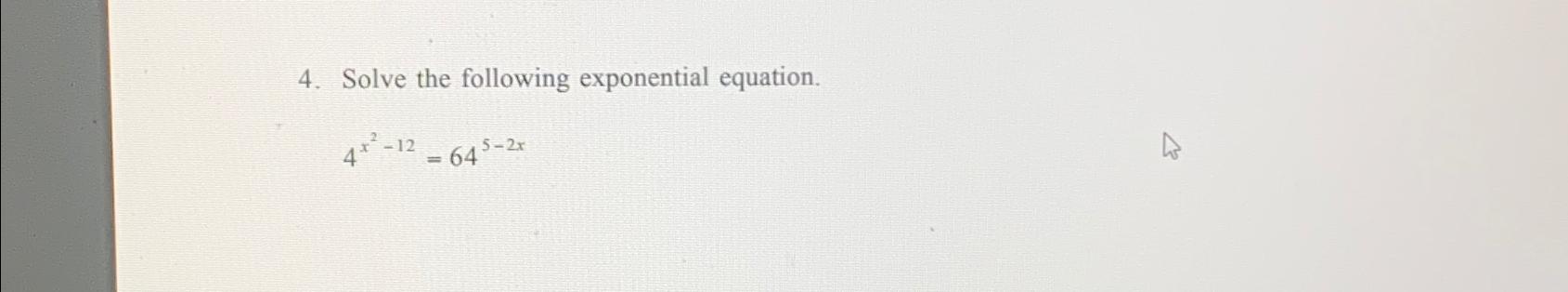 Solved Solve the following exponential | Chegg.com
