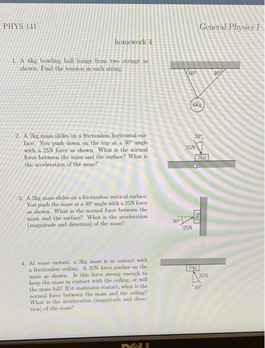 Solved HYS 141 General Physics I homework 4 1. A 6 kg | Chegg.com