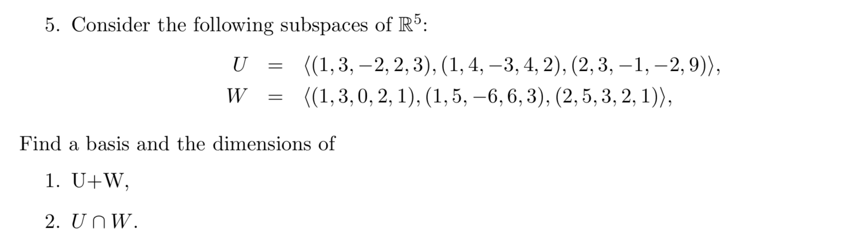 Solved Consider the following subspaces of R5 | Chegg.com