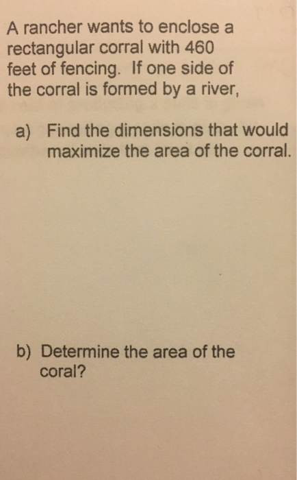 Solved A rancher wants to enclose a rectangular corral with | Chegg.com