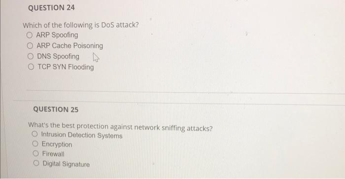 Solved Which of the following is DoS attack? ARP Spoofing | Chegg.com