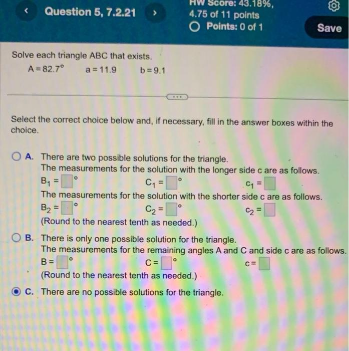 Solved Solve each triangle ABC that exists. | Chegg.com