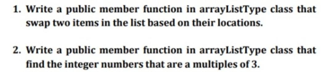 Solved 1. Write a public member function in arrayListType | Chegg.com