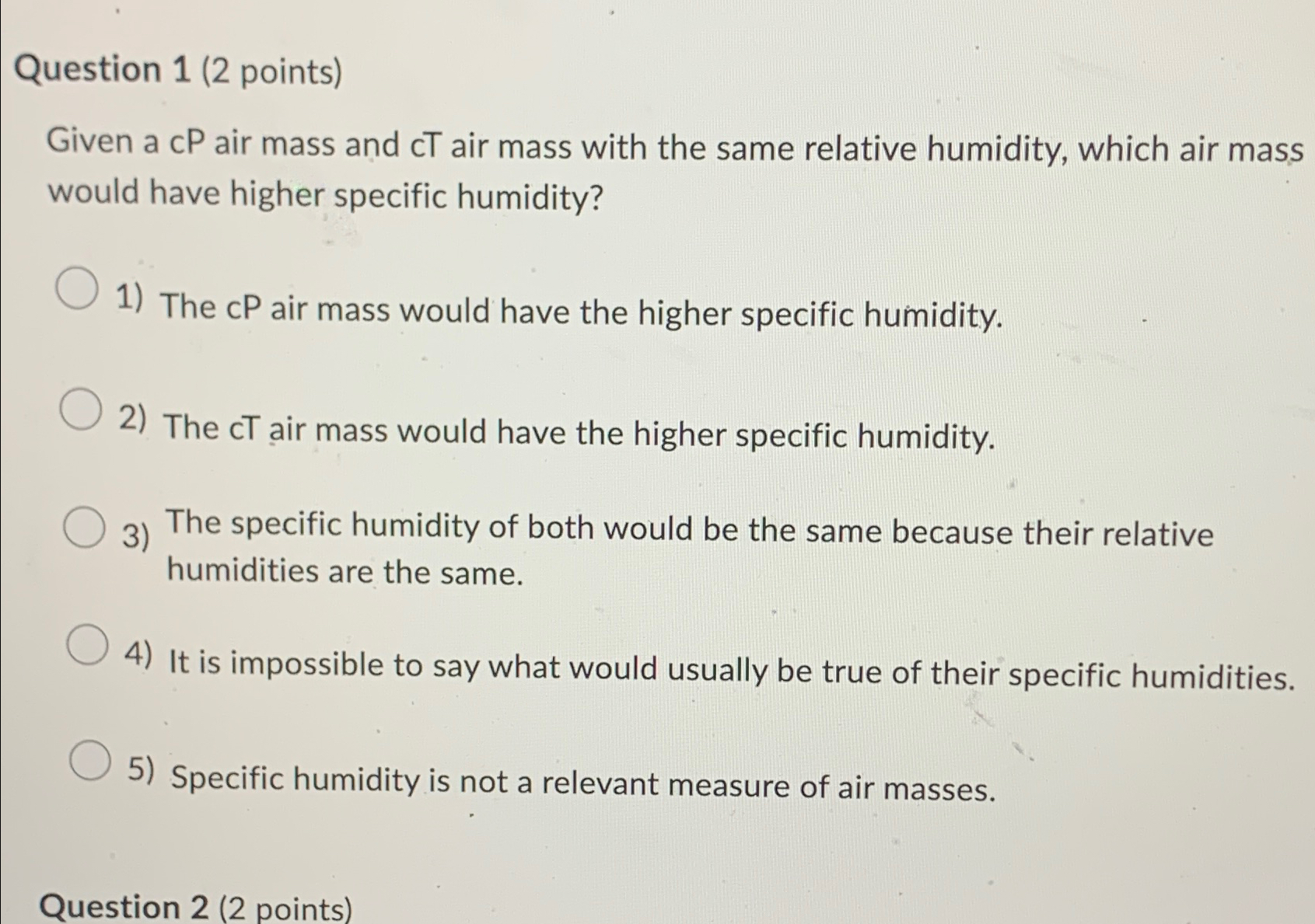 Solved Question 1 (2 ﻿points)Given a cP air mass and cT air | Chegg.com