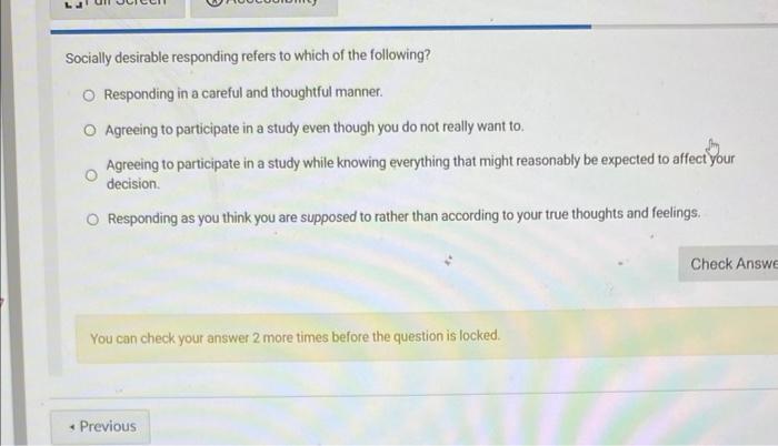 Solved Socially desirable responding refers to which of the | Chegg.com