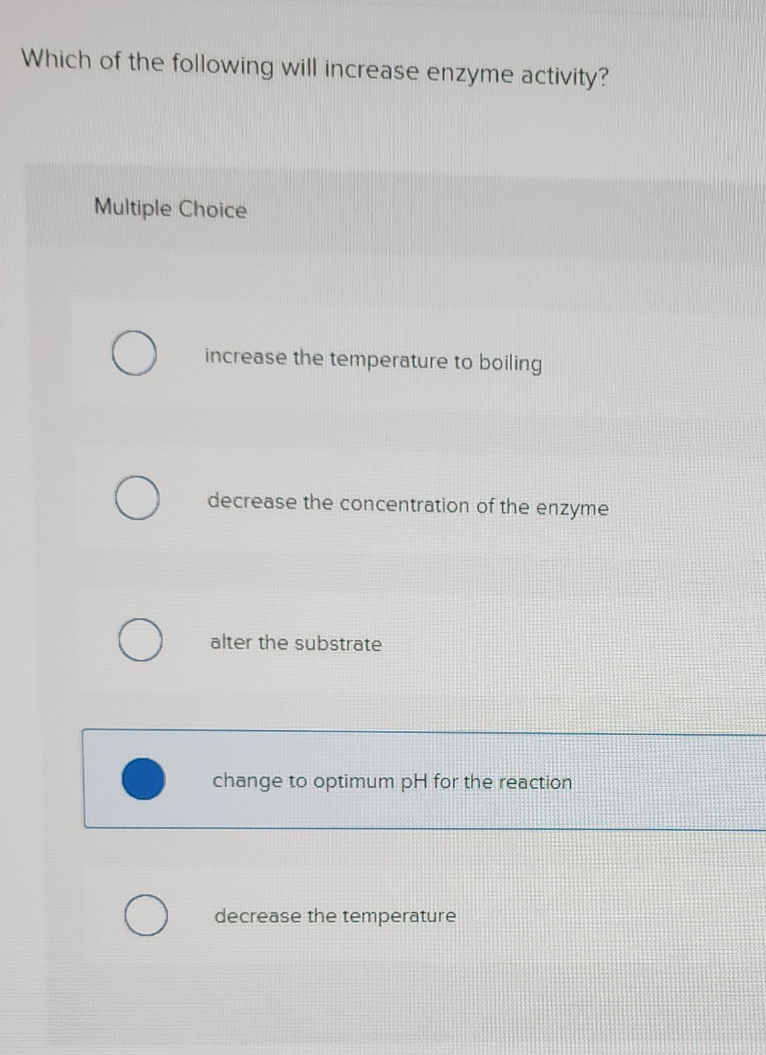 Solved Which of the following will increase enzyme | Chegg.com