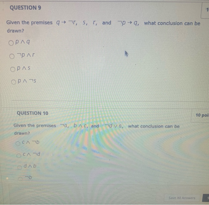 Solved QUESTION 4 Given the premises p → 9. 9 , and r, what | Chegg.com