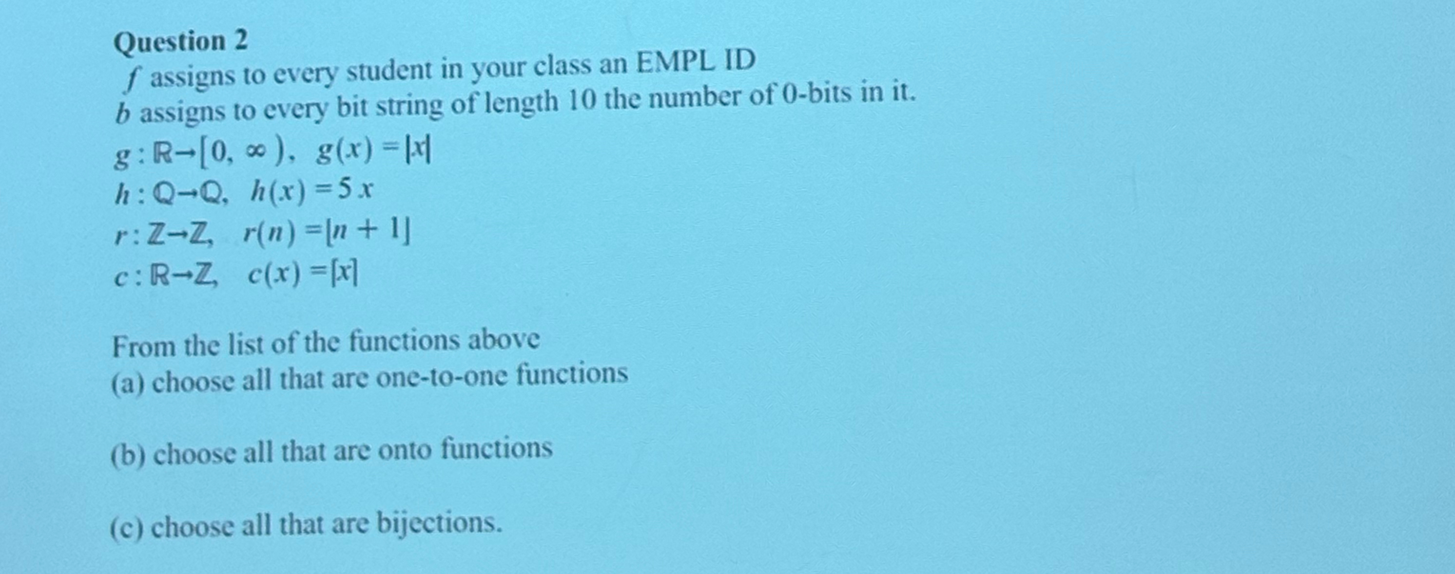 Question 2f ﻿assigns to every student in your class | Chegg.com