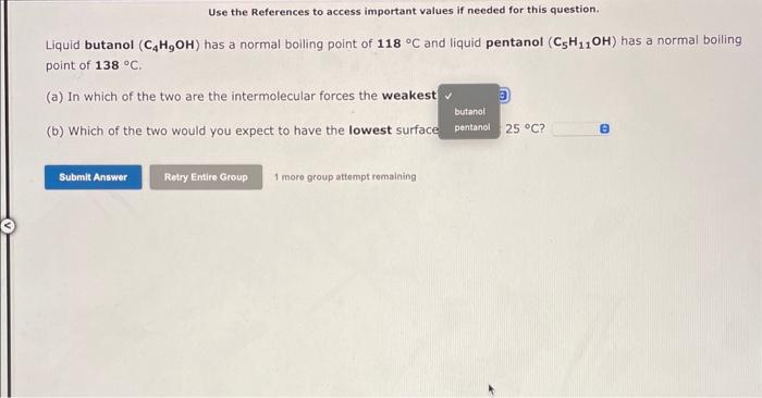 Solved Liquid butanol (C4H9OH) has a normal boiling point of | Chegg.com