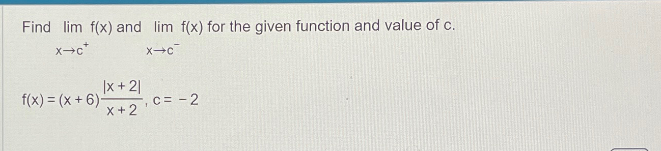 Solved Find Limf X ﻿and Limf X ﻿for The Given Function
