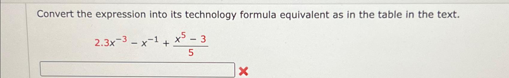 Solved Convert the expression into its technology formula | Chegg.com