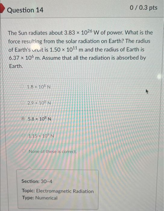 Solved The Sun radiates about 3.83×1026 W of power. What is | Chegg.com