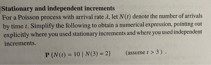 Solved Stationary and independent increments For a Poisson | Chegg.com