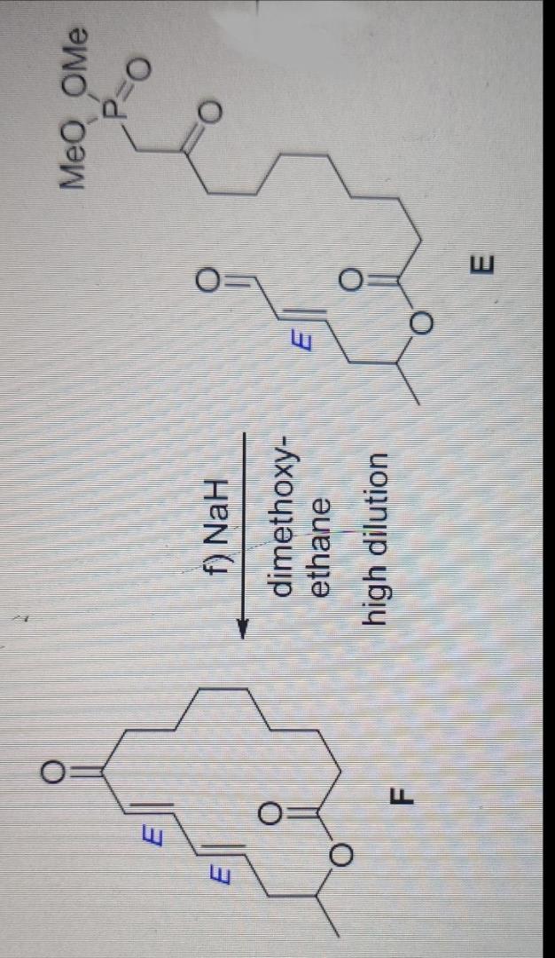 Solved dimethoxy- f) NaH ethane F high dilution E | Chegg.com