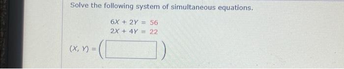 Solved Solve the following system of simultaneous equations. | Chegg.com