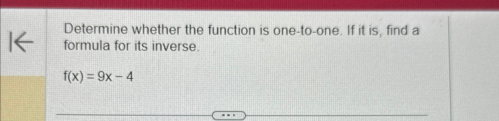 Solved Determine whether the function is one-to-one. If it | Chegg.com