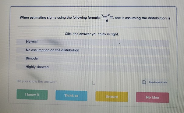 Solved When estimating sigma using the following formula: | Chegg.com