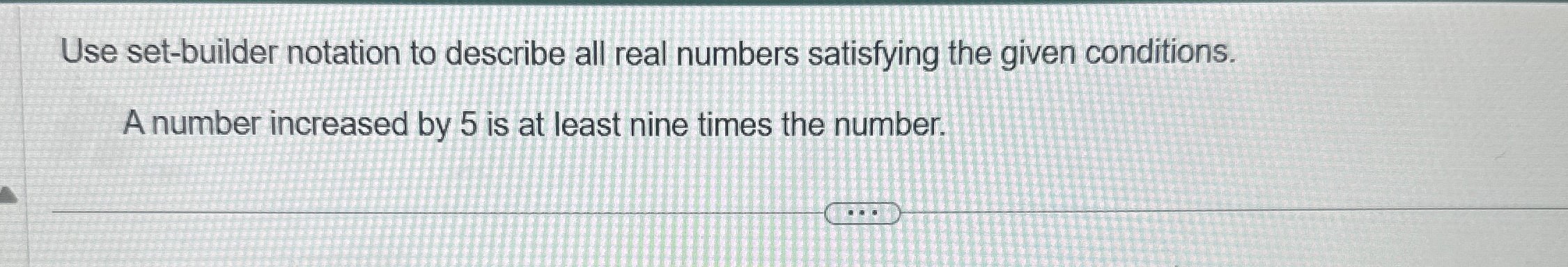 Solved Use set-builder notation to describe all real numbers | Chegg.com