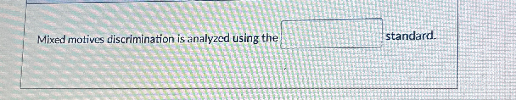 Solved Mixed motives discrimination is analyzed using the | Chegg.com
