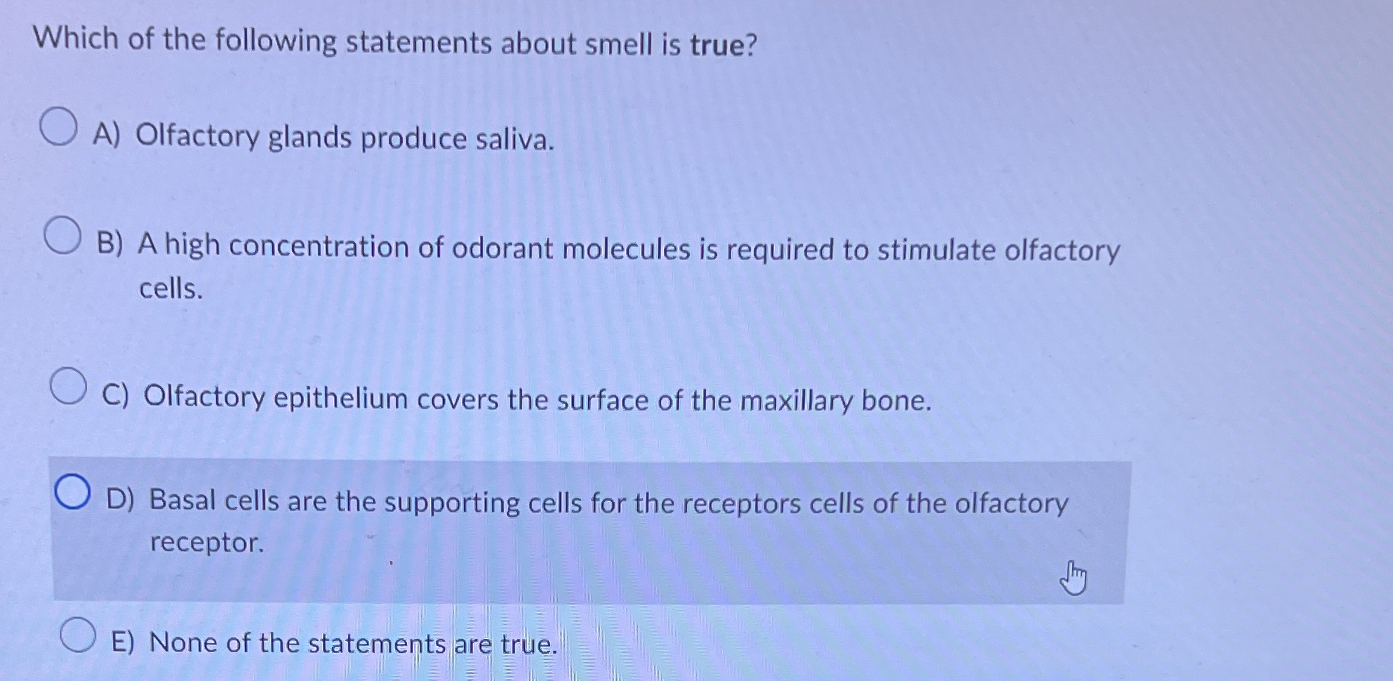 Solved Which of the following statements about smell is | Chegg.com