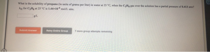Solved What is the solubility of propane (in units of grams | Chegg.com