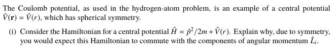 Solved The Coulomb potential, as used in the hydrogen-atom | Chegg.com