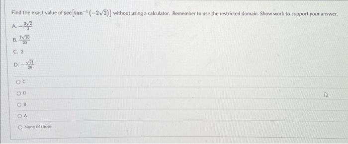 Solved a Find the exact value of sectan"(-2/2)) without | Chegg.com