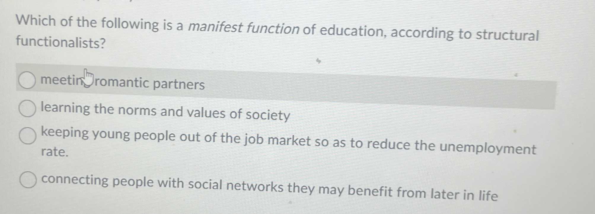 Solved Which of the following is a manifest function of | Chegg.com