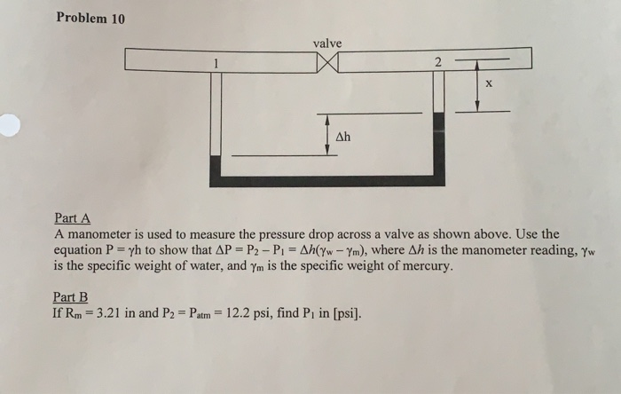 Solved Problem 10 valve Part A A manometer is used to | Chegg.com