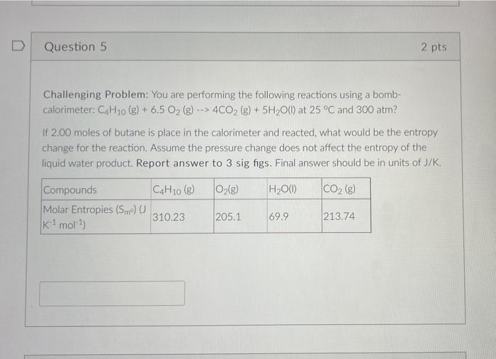 Solved Question 5 2 pts Challenging Problem: You are | Chegg.com
