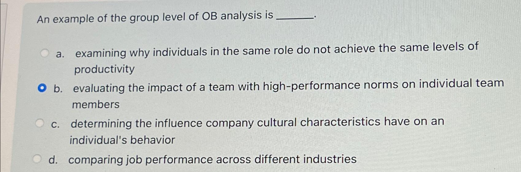 Solved An example of the group level of OB ﻿analysis isa. | Chegg.com