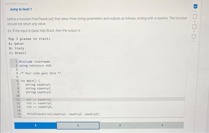 Solved Define a function PrintTravelList0 that takes three | Chegg.com