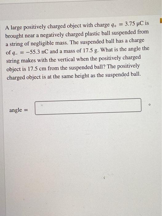Solved A large positively charged object with charge 9+ = | Chegg.com