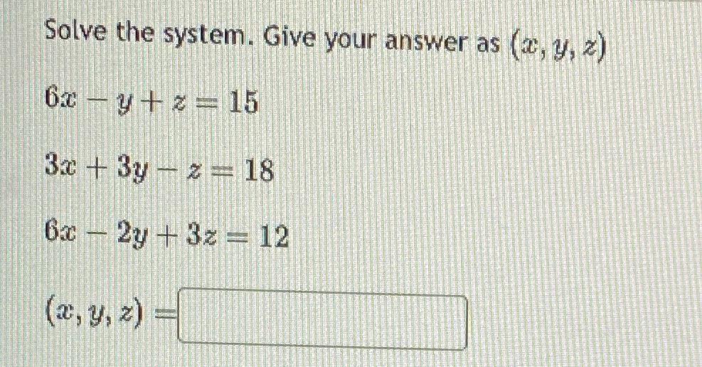 Solved Solve the system. Give your answer as | Chegg.com
