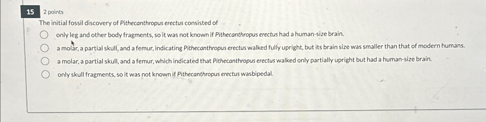 Solved 152 ﻿pointsThe initial fossil discovery of | Chegg.com
