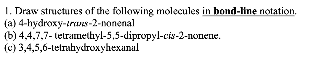 Solved Draw structures of the following molecules in | Chegg.com