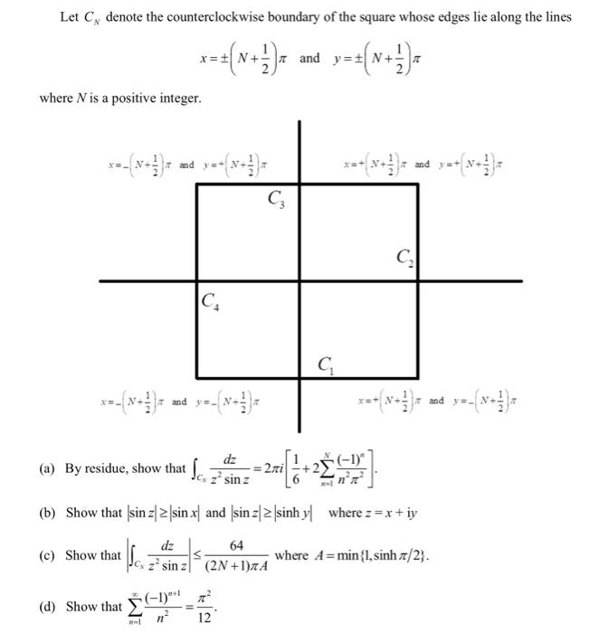Let CN denote the counterclockwise boundary of the | Chegg.com