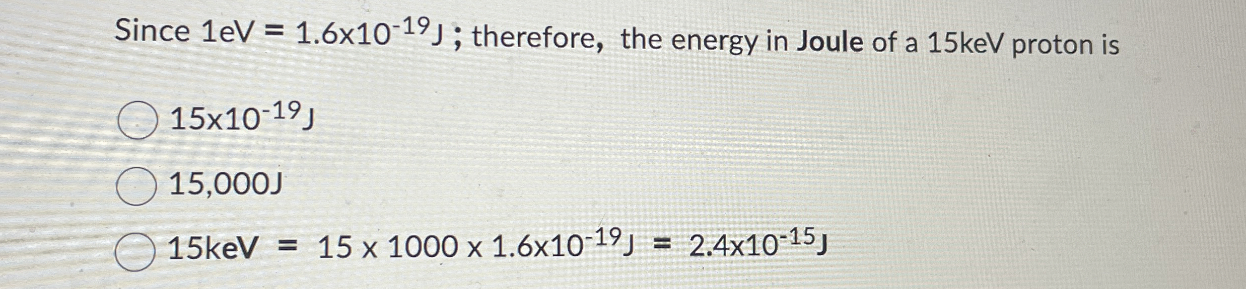 Solved Since 1eV=1.6×10-19J; therefore, the energy in Joule | Chegg.com