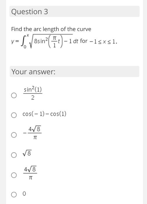 Solved Question 3 Find the arc length of the curve X π √ √ | Chegg.com