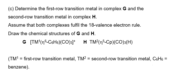 Solved (c) ﻿Determine the first-row transition metal in | Chegg.com