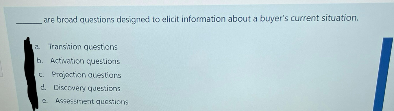 Solved are broad questions designed to elicit information | Chegg.com